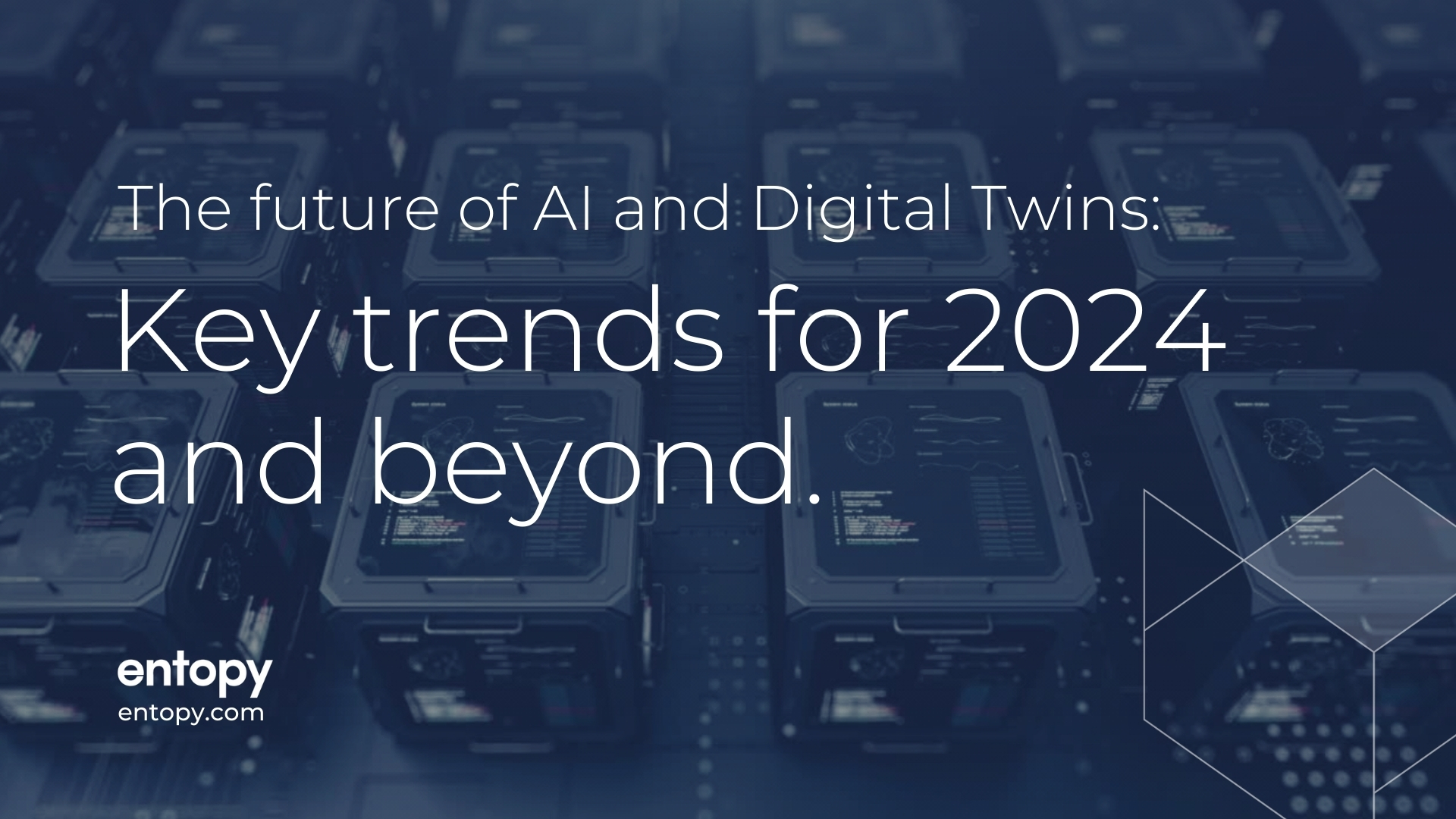 The Future of AI and Digital Twins (AI Enabled Digital Twins)