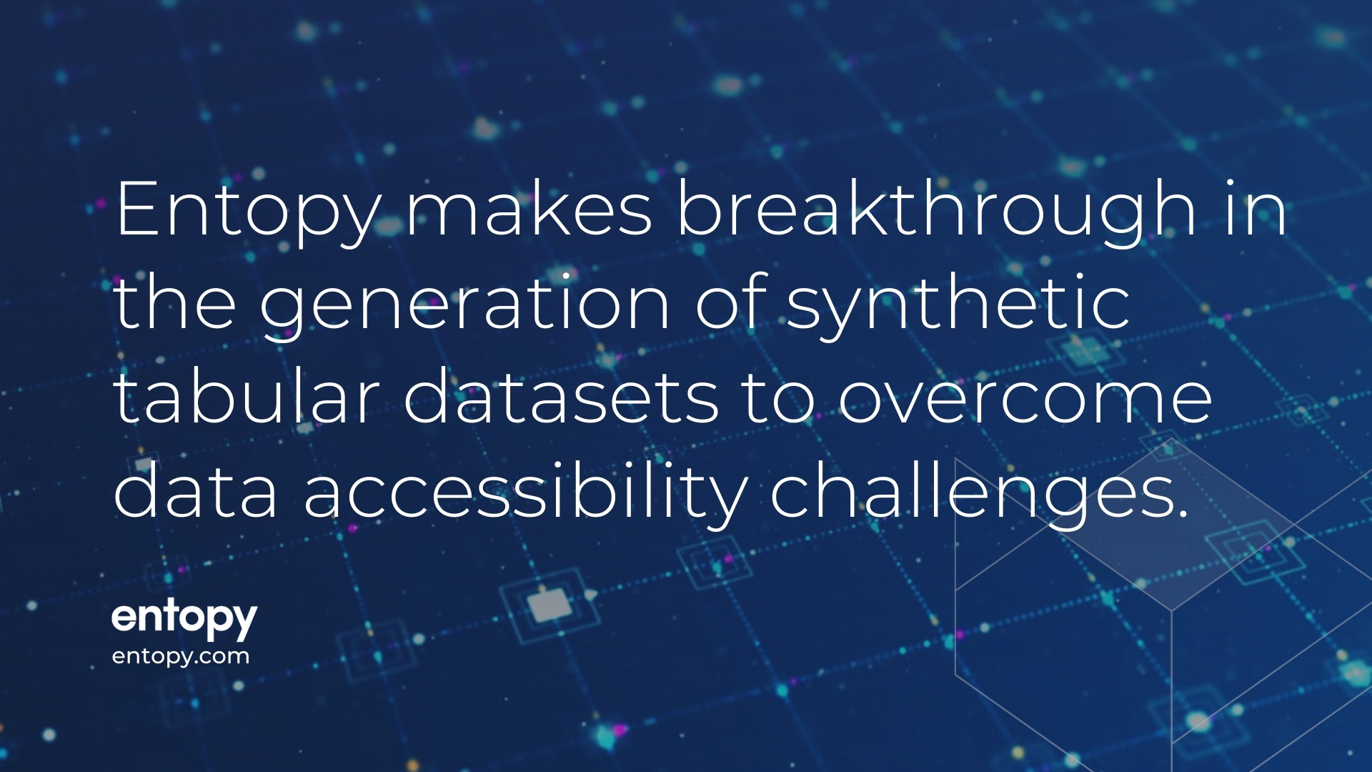 Entopy makes breakthrough in the generation of synthetic tabular ...
