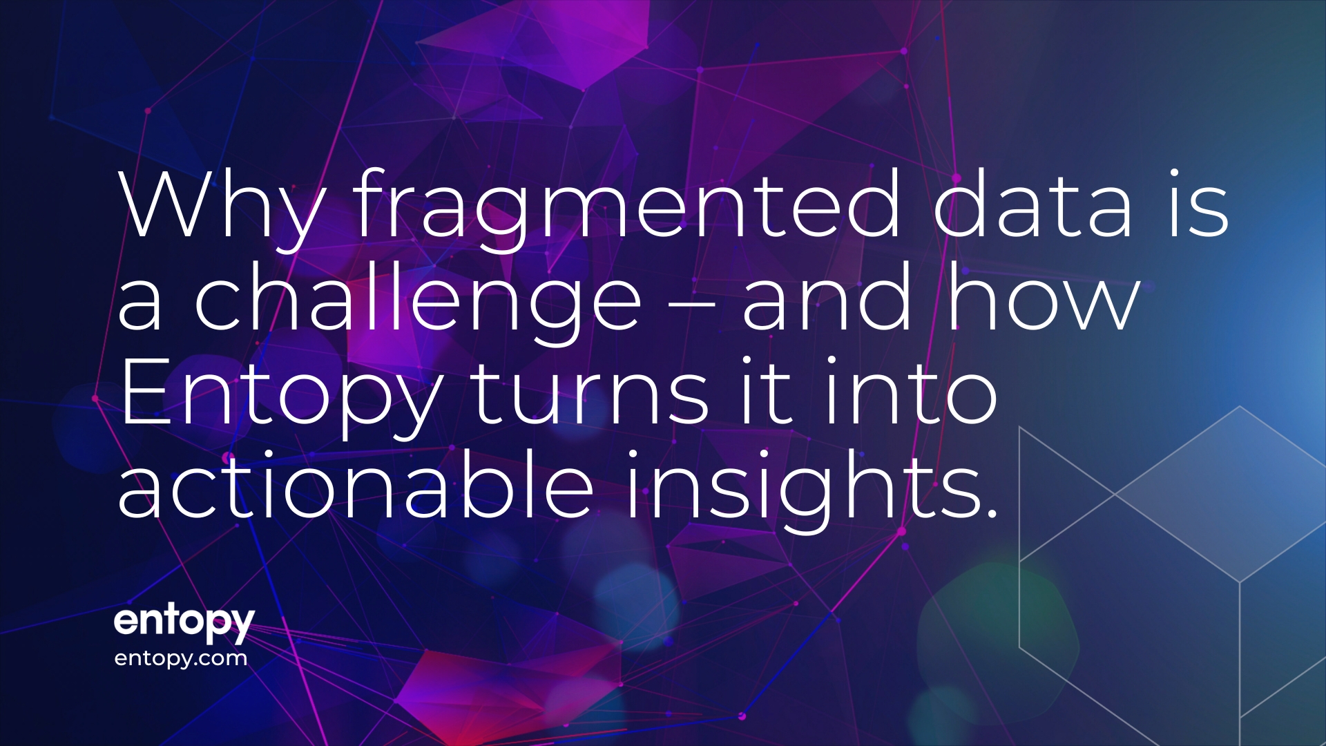 Why fragmented data is a challenge – and how Entopy turns it into ...